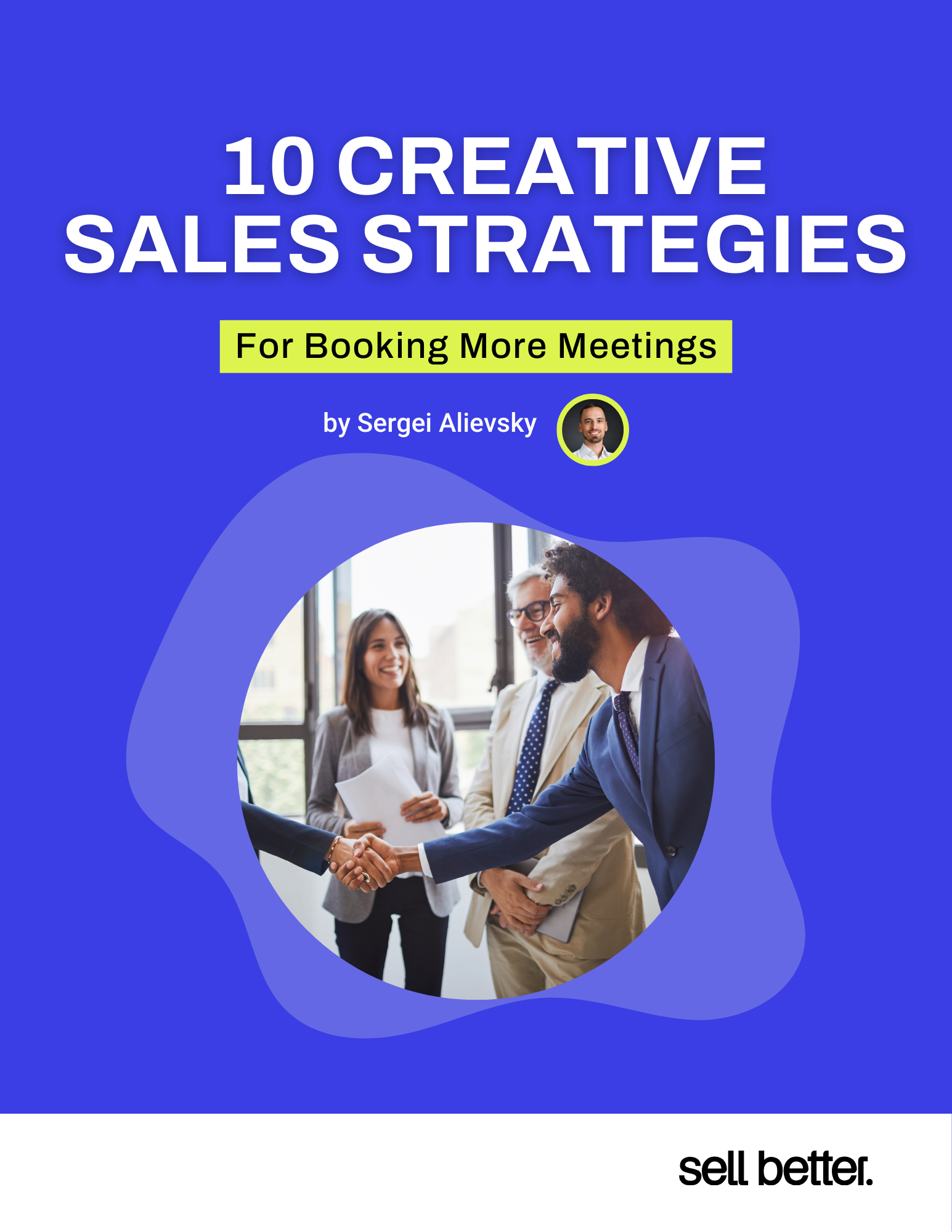 10 Creative Outbound Sales Strategies by Sergei Alievsky